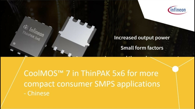 CoolMOS™ 7 in ThinPAK 5x6 for more compact consumer SMPS applications ...