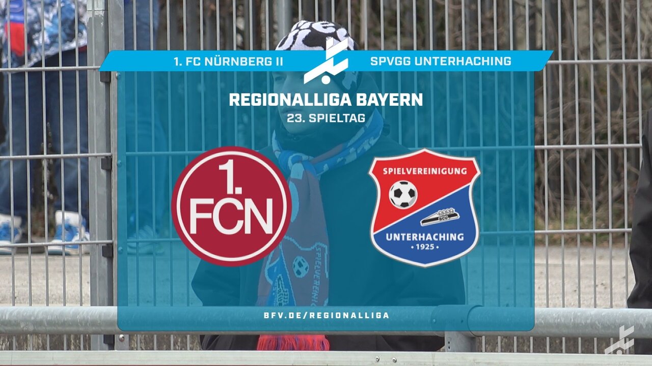 1. FC Nürnberg II - SpVgg Unterhaching, 0:2 | BFV