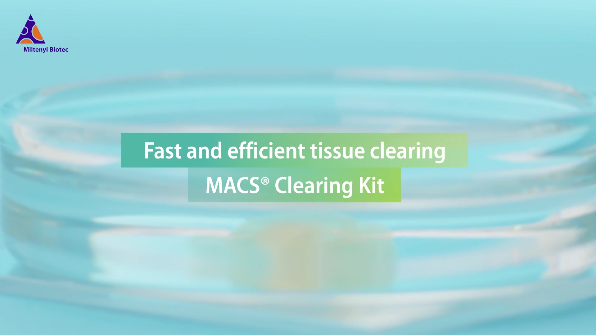 Sample Clearing | Light Sheet Microscopy | Miltenyi Biotec | Singapore