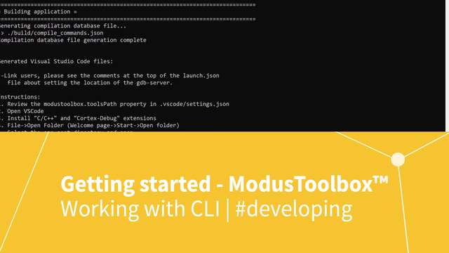 Getting started with ModusToolbox™ - Working with the Command-line – Video